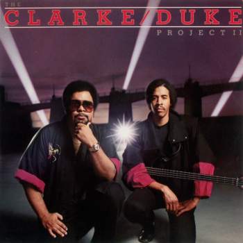 Stanley Clarke / George Duke The clarke duke project (Vinyl Records, LP ...